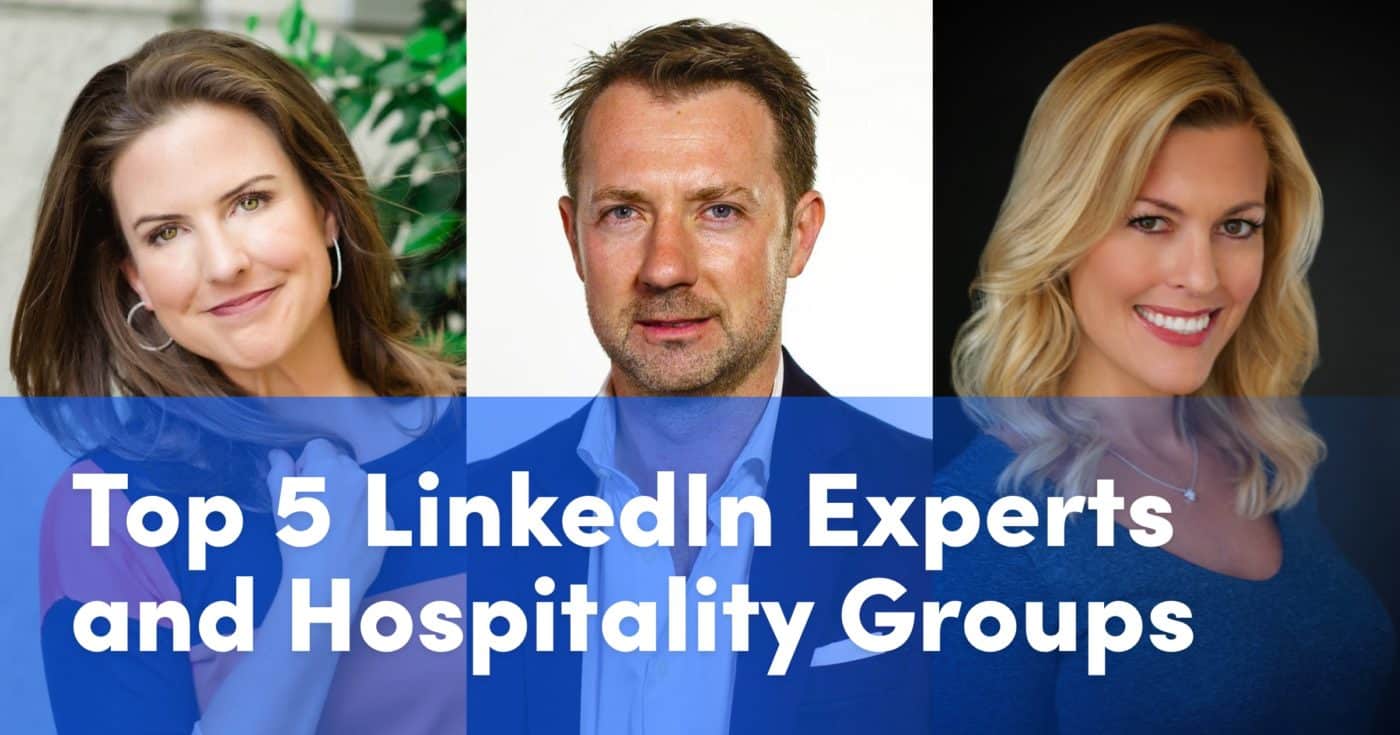 Top 5 LinkedIn Experts and Groups All Hospitality Managers Need to ...
